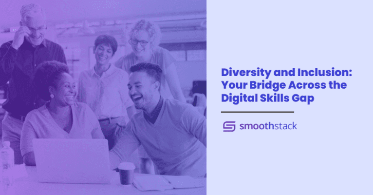 Diversity & Inclusion: Your Digital Skills Gap Bridge