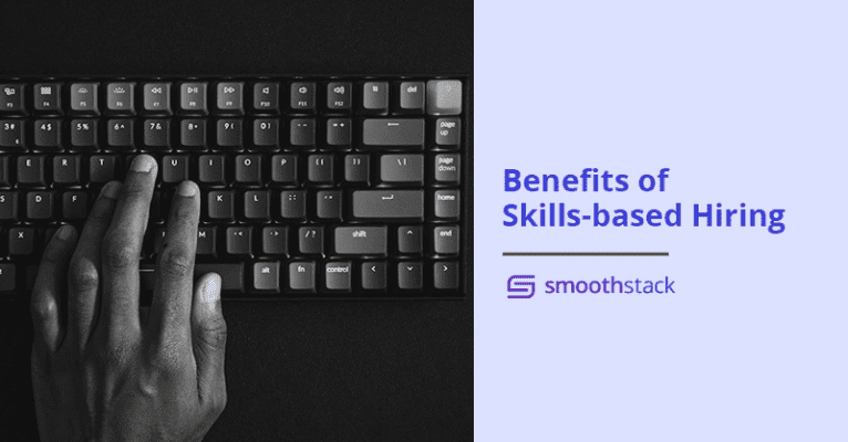 Benefits of Skills-based Hiring | Smoothstack