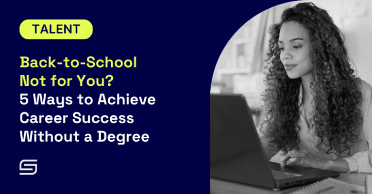 Back-to-School Not for You? 5 Ways to Achieve Career Success Without a ...