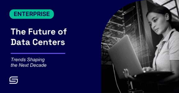 The Future of Data Centers: Trends Shaping the Next Decade | Smoothstack