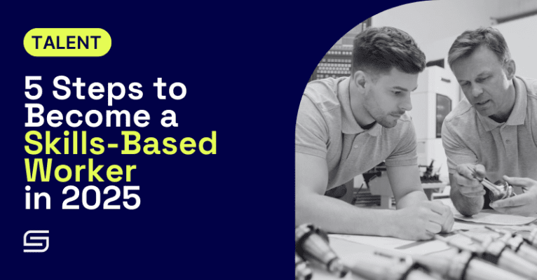 5 Steps to Become a Skills-Based Worker in 2025 | Smoothstack