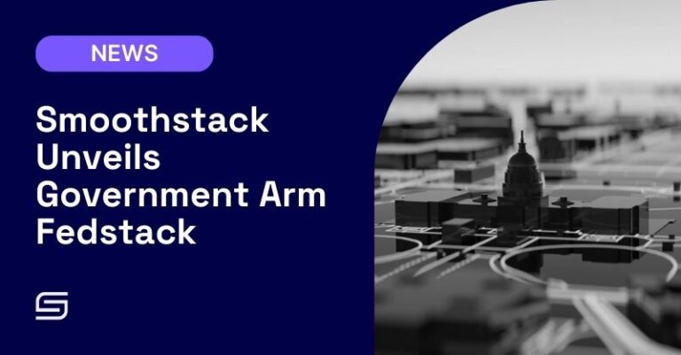 Smoothstack Unveils Government Arm Fedstack | Smoothstack